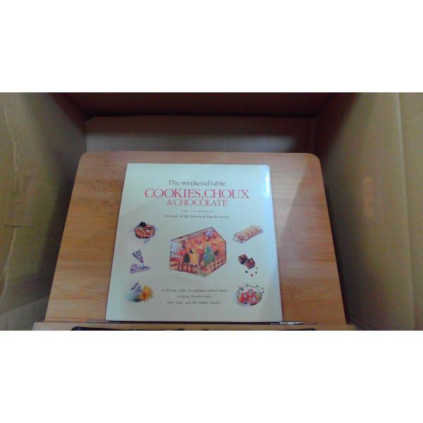 COOKIES, CHOUX &amp; CHOCOLATE　The weekend table　11993年3月 初版発行函破れ・ヤケ有