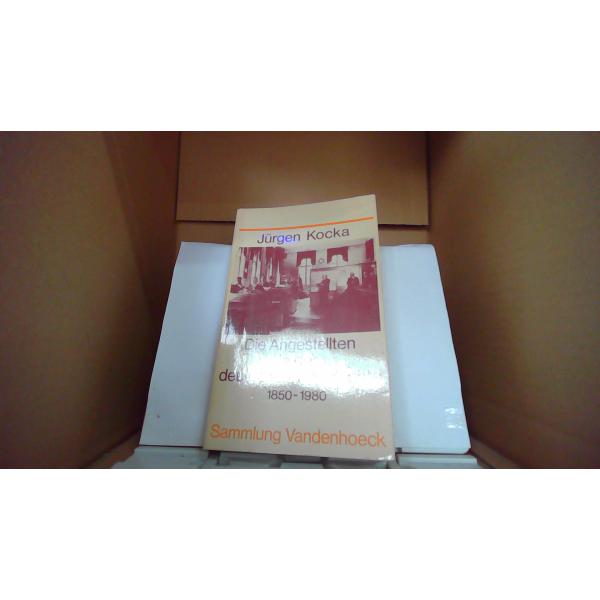 J/Kocka　Die Angestellten in der deutschen Geschichte 1850-1980■商品の状態【付属品】 問題なし。【カバー】 大半にヤケあり。 多少のキズ・ヨゴレあり。【本体】 多少のキズ・ヨゴレ...