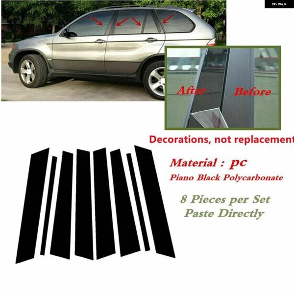 8個 BMW X5 E53 2000-06 車ドアウィンドウデコレーション トリム ピラー ポストカバー キット スタイリング ステッカー カスタム パーツ アクセサリーHigh-concerned chemical:NoneModel N...