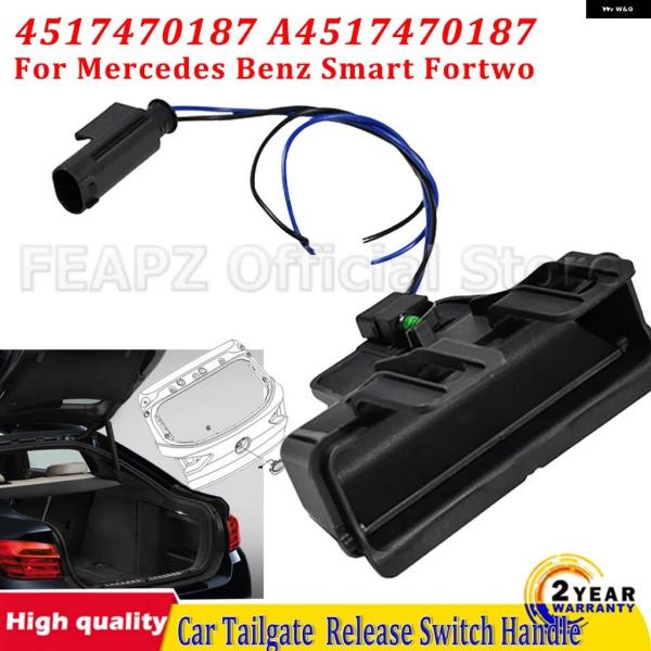 車用テールゲート手動リリーススイッチハンドル MERCEDES BENZ SMART FORWO 451 モデル 2009-2015 4517470187 A4517470187 カスタム パーツ アクセサリーHigh-concerned ...