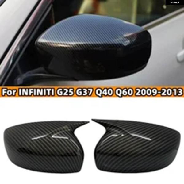 INFINITI G25 G37 Q40 Q60 2009-2013 車用サイドバックミラー カバー ウィングキャップ ドア バックミラー カバー カスタム パーツ アクセサリーHigh-concerned chemical:NoneMod...