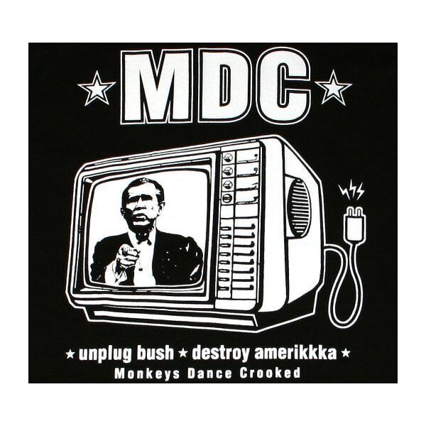 M.D.C. / Unplug Bush Tee