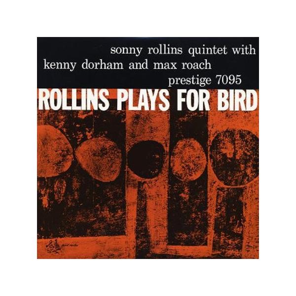 ソニー・ロリンズ「ロリンズ・プレイズ・フォー・バード」 ハイブリッドSACD(MONO) 輸入盤 紙ジャケ Sonny Rollins - Rollins Plays For Bird 米アナログプロダクションズ盤(Analogue Pro...