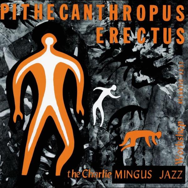 チャールズ・ミンガス/CHARLES MINGUS - PITHECANTHROPUS ERECTUSハイブリッドSACD (MONO)米アナログプロダクション (Analogue Productions) ATLANTIC 75 SERI...