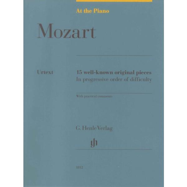 Wolfgang Amadeus MozartAt the Piano - 15 well-known original piecesSylvia Hewig-Tr〓scher (校訂, 運指)【収載曲】Minuet (Nannerl Mu...