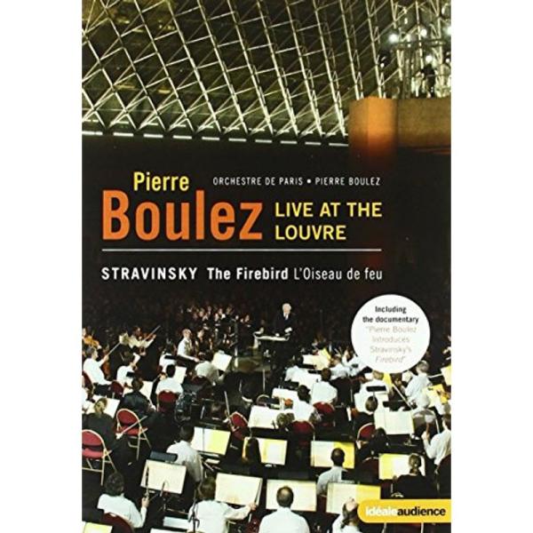 Pierre Boulez Live at the Louvre: The Firebird DVD Import: 商品のタイトル【中古品】(中古品)＝使用済み中古品です。画像の商品はサンプル画像です。実際に届く商品と異なりますのでご了承...