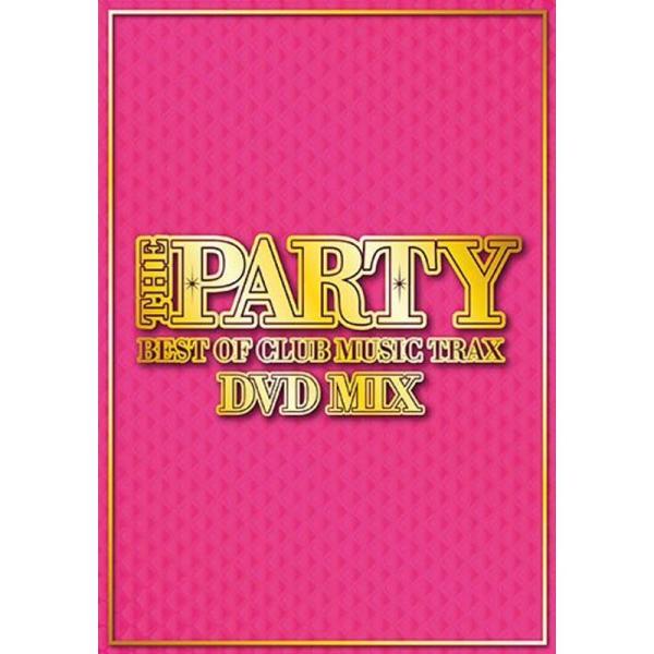 THE PARTY -BEST OF CLUB MUSIC TRAX DVD MIX-: 商品のタイトル【中古品】(中古品)＝使用済み中古品です。画像の商品はサンプル画像です。実際に届く商品と異なりますのでご了承下さいませ。※中古品のため、...