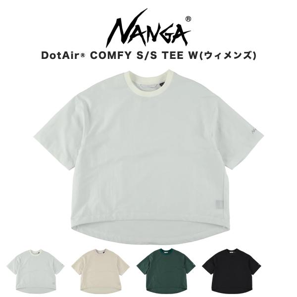 NANGA ナンガDOT AIR COMFY S/S TEE W ドットエア コンフィー ショートスリーブTシャツ(ウィメンズ)■素　材■ポリエステル100%(ドットエア)通気性、吸汗速乾性を兼ね備えたた軽量、ハイテク生地ドットエア。特殊な...