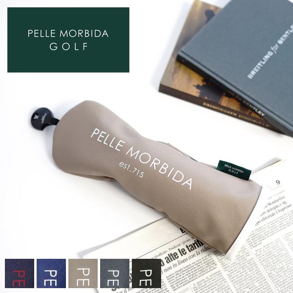ペッレモルビダ PELLE MORBIDA 【正規品保証】当店は取扱いブランド全ての正規販売店でございます。★安心の3年保証付き！商品名：PELLE MORBIDA ペッレモルビダ Golf ゴルフ フェアウェイウッド ヘッドカバー PMO...