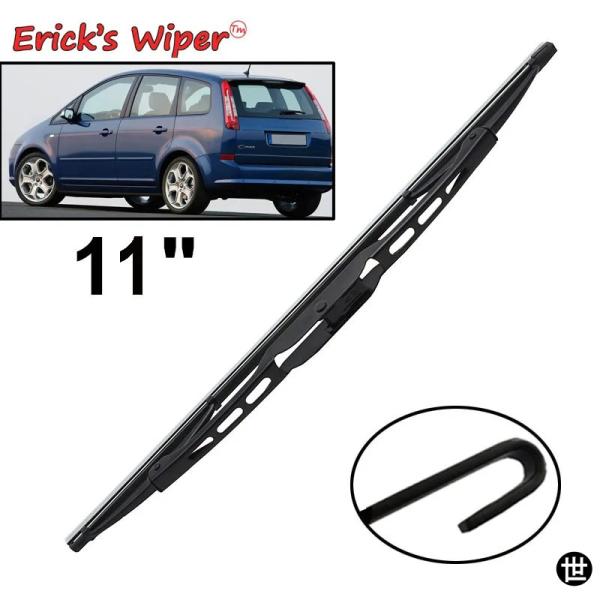11インチ リアワイパーブレード Ford Focus C-Max MK1 2003 - 2011 フロントガラス、フロントガラス、テールゲート、ウィンドウ、カーレインブラ