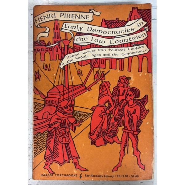 全250ｐ　Early Democracies in the Low Countries アンリ・ピレンヌ著 中世ヨーロッパ都市史　ペーパーバック外装ヤケ汚れ・スレあり　本文書込み多数あり