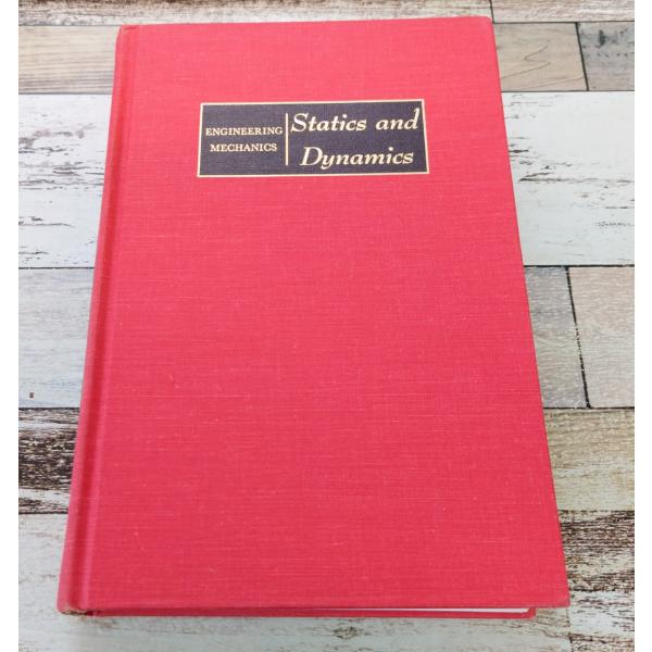 "Engineering mechanics : statics and dynamics David I. Cook　Donald N. Pierce    International Textbook Co.1960年　336ページカバ...