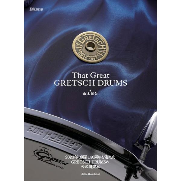 ISBN：9784845640119■That Great GRETSCH History!/1. 創業から米国最大の楽器メーカーとなるまで(1883-1920)/2. アーティスト・リレーションの時代(1920-1967)/3. Bald...