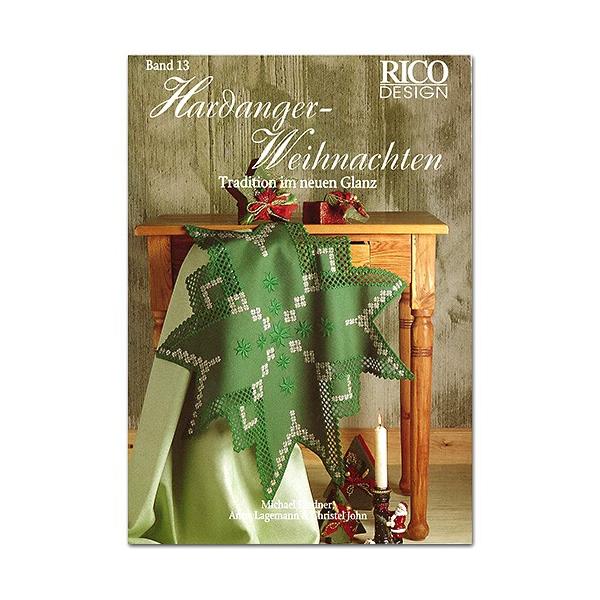RICO　図案集BAND 13 Haxdanger-Weihnachten【 出版社 】 RICO【 ページ数 】 16ページ（図案別）【 サイズ 】 21×14.8ｃｍ（ソフトカバー)ハーガンダー刺しゅうで作るテーブルクロスやクッションな...