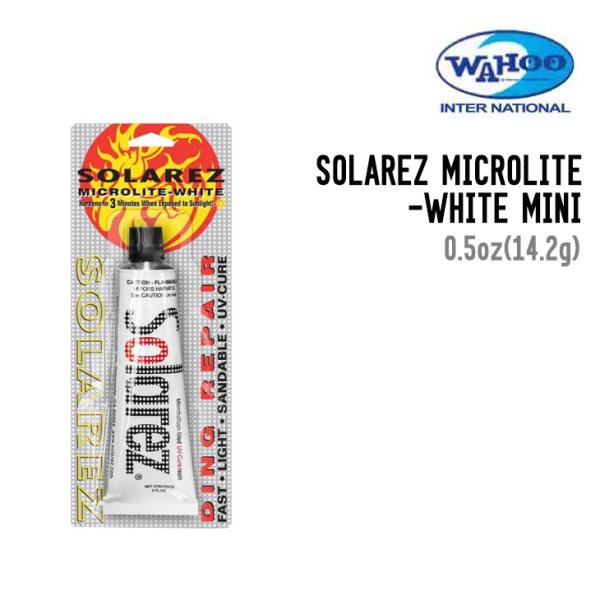 紫外線 グラスファイバー配合 簡単 修理剤 ポリエステル樹脂WAHOO ワフー SOLAREZ MICROLITE-WHITE MINI ソーラーレズマイクロホワイトミニ サーフィン サーフボード リペア