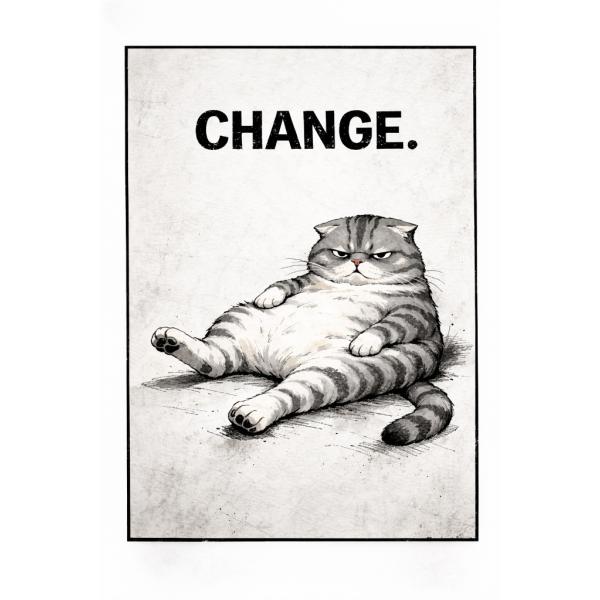 おしゃれな 猫アートポスター CHANGE.静かな空間の中に、強いメッセージをひとつ。変えたいのは、目の前の景色なのか。それとも、自分自身なのか。「CHANGE.」というシンプルな言葉と、猫の存在が、見る人の感情にそっと問いかけるアートです...
