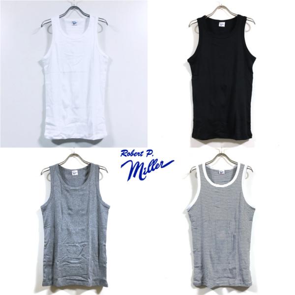 Robert P. Miller ミラー PANELRIB TANKTOP タンクトップ 133C 無地 メンズ 【 送料無料 】 パネルリブ ノースリーブ トップス インナー ストリート系 アメカジ ファッション 白 ホワイト 黒 ブラッ...