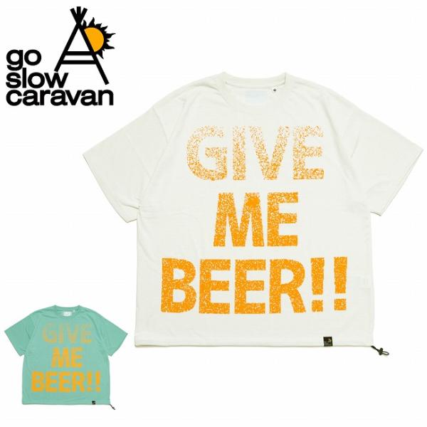 go slow caravan ゴースローキャラバン Drymix GIVE ME BEER BIG TEE ドライミックスギブミービールビッグティー 365603 【 トップス 半袖 Tシャツ 吸水 速乾 UVケア 遮熱 防シワ 抗ピル ...