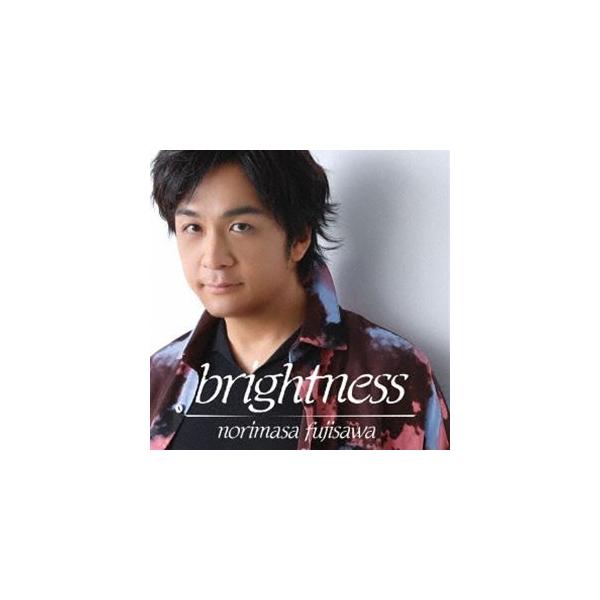 【発売日：2024年09月04日】種別:CD 邦楽J-POP 発売日:2024/09/04 販売元:ユニバーサル ミュージック 登録日:2024/07/12 藤澤ノリマサ フジサワノリマサ ブライトネス 藤澤ノリマサ CD 内容:brigh...
