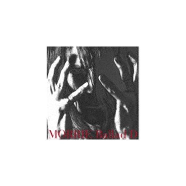 【発売日：2022年09月07日】種別:CD 邦楽J-POP 発売日:2022/09/07 販売元:ハピネット・メディアマーケティング 登録日:2022/06/02 MORRIE モーリー バラード ディー MORRIE CD 特典:歌詞付...