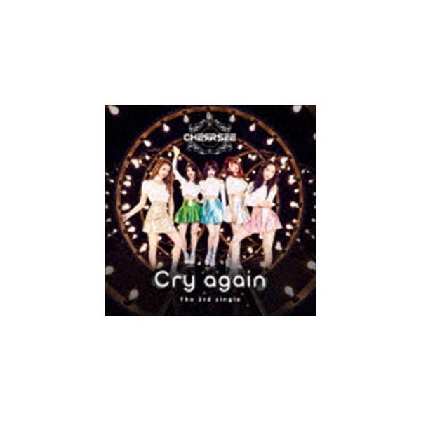 【発売日：2017年05月24日】種別:CD 邦楽J-POP 発売日:2017/05/24 販売元:ユニバーサル ミュージック 登録日:2017/02/28 CHERRSEE チェルシー クライ アゲイン CHERRSEE CD 内容:Cr...