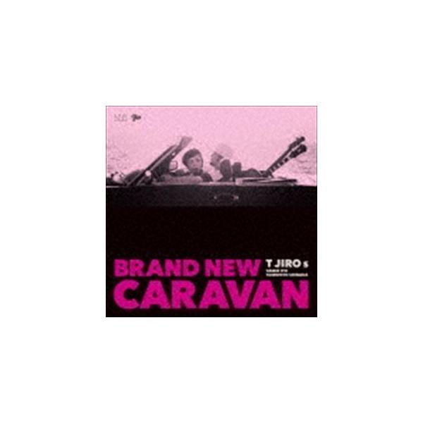 【発売日：2020年11月04日】種別:CD 邦楽J-POP 発売日:2020/11/04 販売元:ユニバーサル ミュージック 登録日:2020/09/11 T JIRO s ティージロス ブラン ニュー キャラバン ホットCP T字路s ...