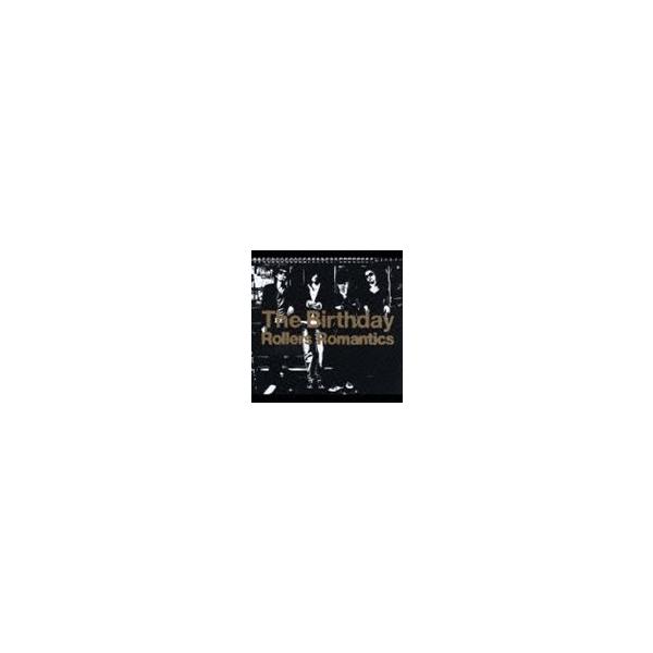 【発売日：2006年10月25日】種別:CD 邦楽ロック/ソウル 発売日:2006/10/25 販売元:ユニバーサル ミュージック 登録日:2006/10/20 The Birthday バースデイ ローラーズロマンティックス ホットCP ...