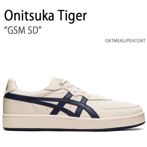 オニツカタイガー ジーエスエム SD オートミール ピーチコート 1183A803.200商品名 : Onitsuka Tiger GSM SD OATMEAL PEACOAT 1183A803.200ベージュ ネイビートボックスからヒルカ...