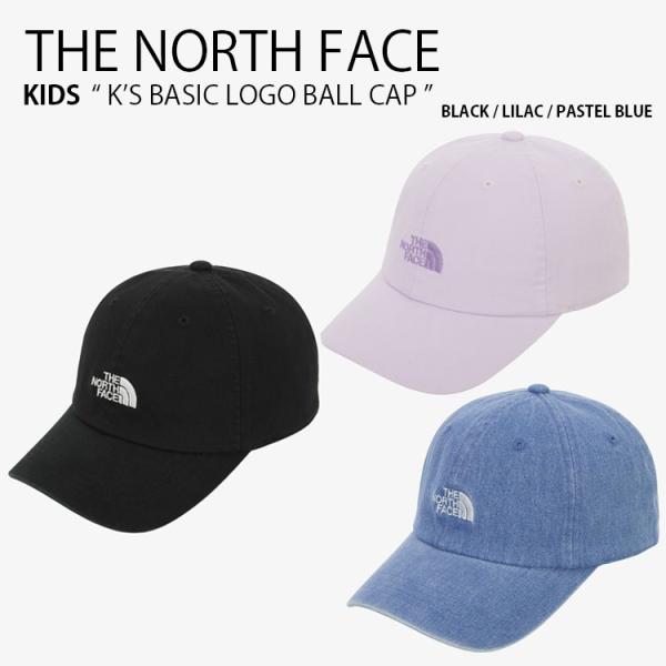 ザノースフェイス キッズ ベーシック ロゴ ボール キャップ NE3CR00商品名 : THE NORTH FACE KIDS K'S BASIC LOGO BALL CAPノースフェイス キッズ ベースボールキャップ 帽子 キャップ ロゴ...
