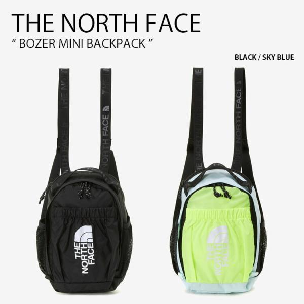 ザノースフェイス ボザー ミニ バックパック NM2DP31商品名 : THE NORTH FACE BOZER MINI BACKPACKノースフェイス リュック バックパック デイパック リュックサック バッグ ロゴ カジュアル ストリ...