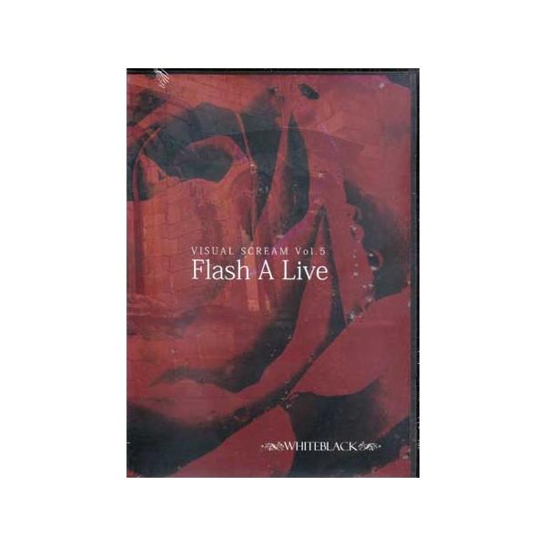 ■タイトル：Visual Scream Vol.5 Flash A Live■監督：■出演者：WHITEBLACK■JANコード：4529123327925■受賞：