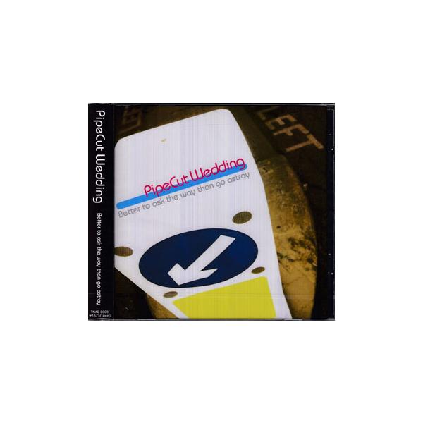 ■タイトル：Better to ask the way than go astray ／ PipeCut Wedding■監督：■出演者：PipeCut Wedding■JANコード：4997184901093■受賞：