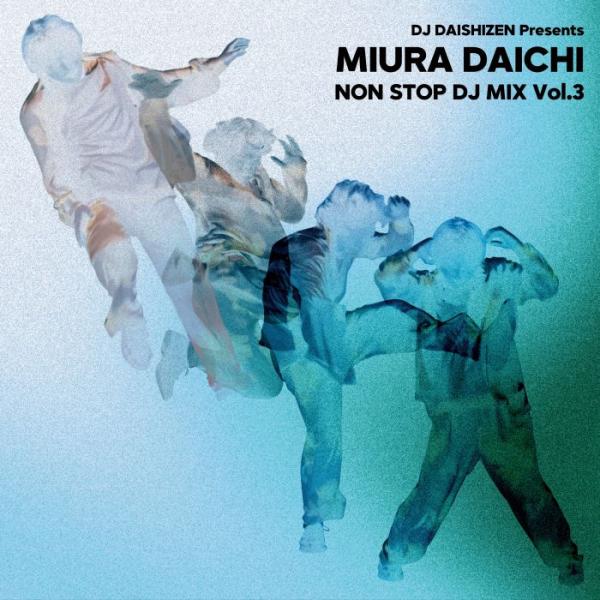 【発売日：2026年01月14日】三浦大知／DJ DAISHIZEN Presents 三浦大知 NON STOP DJ MIX Vol.3 (CD) AVCD-98197 2026/1/14発売