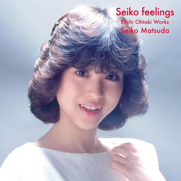 【発売日：2025年10月15日】松田聖子／Seiko feelings −Eiichi Ohtaki Works −(CD) MHCL-10191(特典なし)