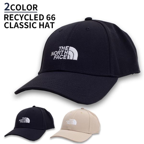 ザ ノースフェイス THE NORTH FACE キャップ 帽子 メンズ レディース ロゴ刺繍 クラシックハット RECYCLED 66 CLASSIC HAT NF0A4VSV ベースボールキャップ 黒 ベージュ アウトドア カジュアルシ...