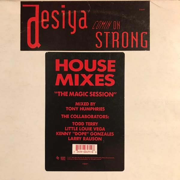 タイトル：Comin' On Strong アーティスト：Desiyaメディア：Very Good +スリーブ：Very Good1991年リリースの２枚組US盤。Tony Humphries、Todd Terry、Larry Heard、...