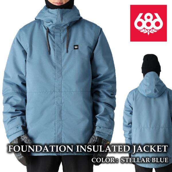 日本正規品 スノーボード ウェア ジャケット シックスエイトシックス 686 FOUNDATION JACKET Stellar Blue メンズ 24-25
