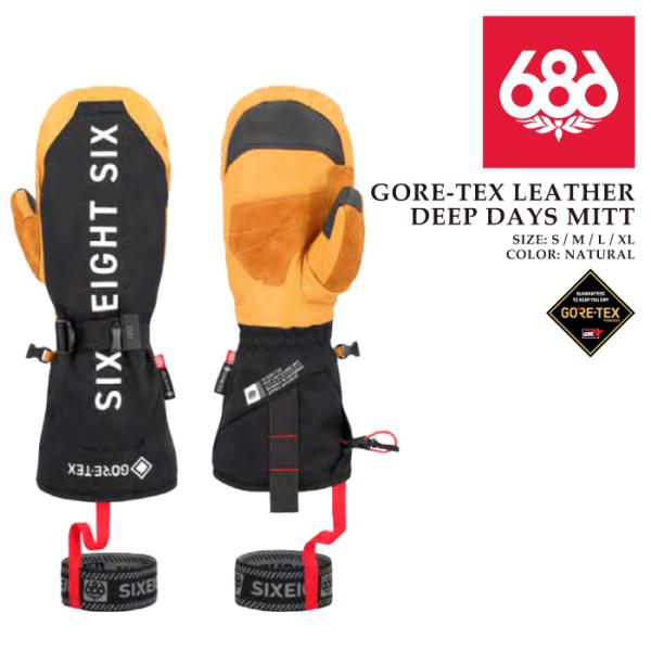日本正規品 スノーボード ミット シックスエイトシックス 686 GORE-TEX LEATHER DEEP DAYS MITT Natural ゴアテックス グローブ メンズ スキー 25-26 爆買