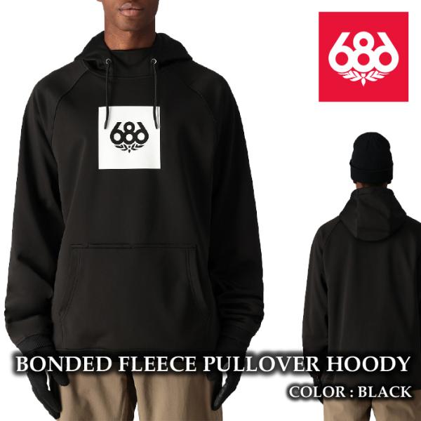 日本正規品 スノーボード フーディー シックスエイトシックス 686 MENS BONDED FLEECE HOODY Black パーカー メンズ 25-26 爆買