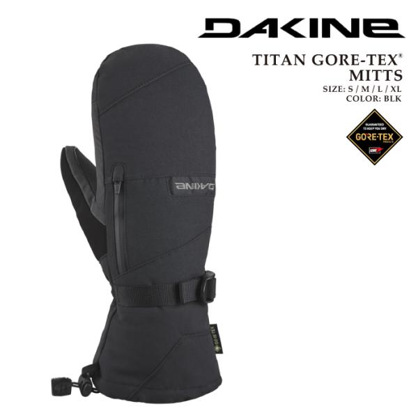 日本正規品 スノーボード  ミット ダカイン DAKINE TITAN GORE-TEX MITTS BLK タイタン ゴアテックス グローブ メンズ スキー 25-26 爆買