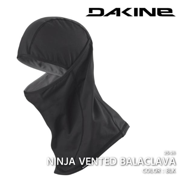 日本正規品 スノーボード バラクラバ ダカイン DAKINE NINJA VENTED BALACLAVA BLK メンズ スキー 25-26 爆買