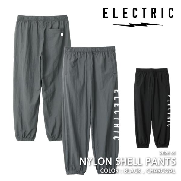 日本正規品 シェルパンツ エレクトリック ELECTRIC NYLON SHELL PANTS Black / Charcoal E26SP03 2026SS 爆買