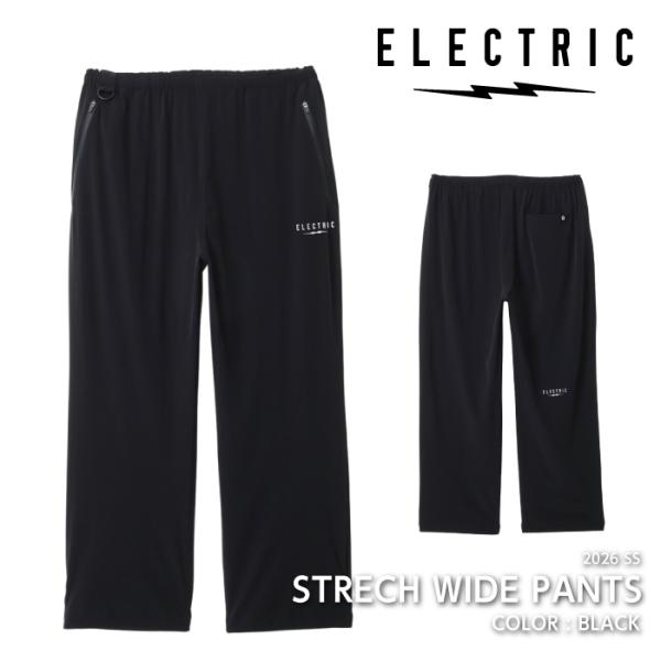 日本正規品 パンツ エレクトリック ELECTRIC STRECH WIDE PANTS Black E26SP04 ストレッチ 2026SS