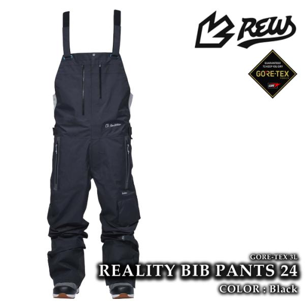 日本正規品 スノーボード ウェア ビブパンツ アールイーダブリュー REW REALITY BIB PANTS 24 Black GORE-TEX ゴアテックス メンズ レディース 25-26 爆買
