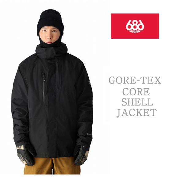 日本正規品 スノーボード ウェア ジャケット シックスエイトシックス 686 GORE-TEX CORE JACKET Black ゴアテックス メンズ 24-25 爆買
