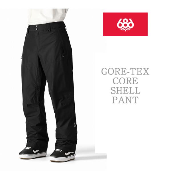 日本正規品 スノーボード ウェア パンツ シックスエイトシックス 686 GORE-TEX CORE PANT Black ゴアテックス メンズ 24-25 爆買