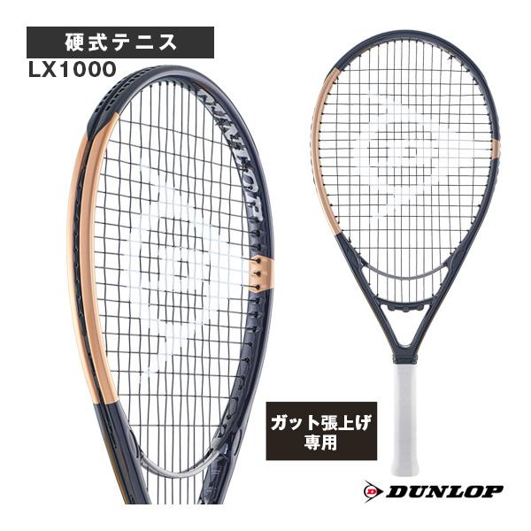 ダンロップ テニスラケット 【張上げ無料】LX1000 DS22505「テニス・ソフトテニス・バドミントン・野球・ソフトボール・卓球・ランニング専門店」