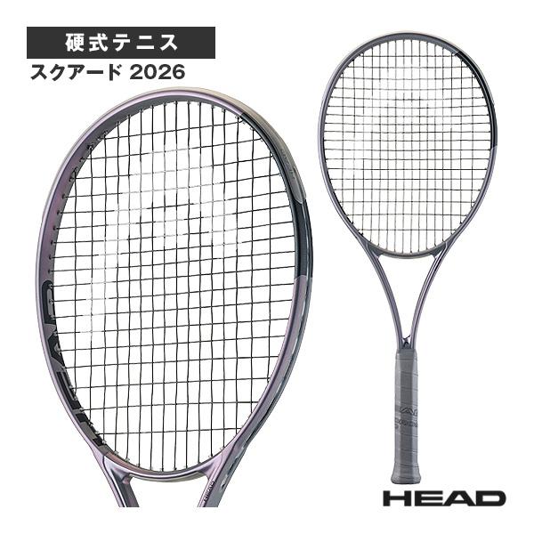 ヘッド テニスラケット 2026年04月中旬【予約】スクアード SQUARED 2026 232606「テニス・ソフトテニス・バドミントン・野球・ソフトボール・卓球・ランニング専門店」