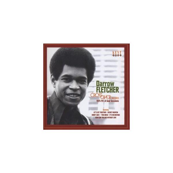 【発売日：2012年09月24日】種別:CD 【輸入盤】 洋楽ソウル/R&amp;B 発売日:2012/09/24 登録日:2021/09/10 ダロウ・フレッチャー クロスオーバー・ソウル：1975-1979・LA・セッションズ 内容:1...
