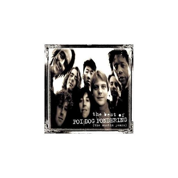 【発売日：2005年05月17日】種別:CD 【輸入盤】 洋楽ロック 発売日:2005/05/17 登録日:2012/07/02 ポア・ドッグ・ポンダリング ベスト・オブ